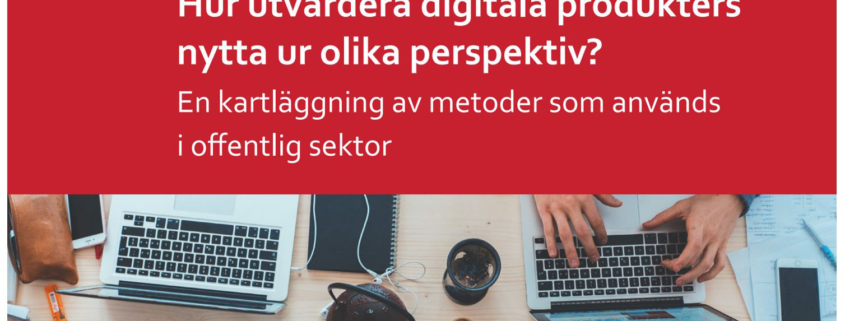 FoU Nordost | Metoder för att utvärdera nyttan med digitala satsningar ...